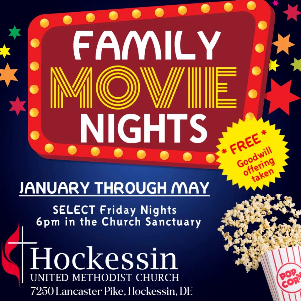 Family Movie Nights at Hockessin UMC (January-May) – Hockessin United ...